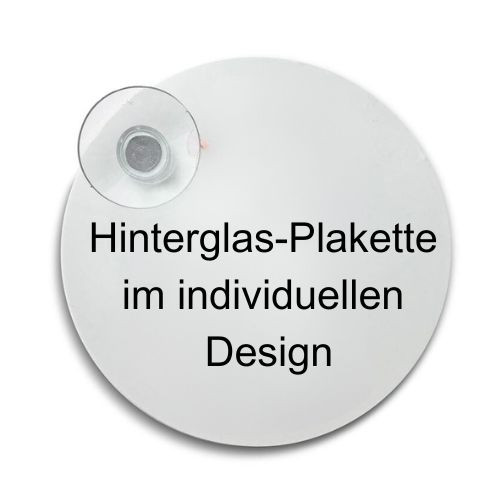 Individuelle Hinterglasplakette mit Saugnapf (online gestaltbar)